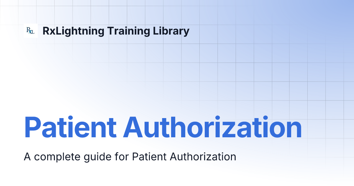 Patient Authorization | RxLightning Training Library